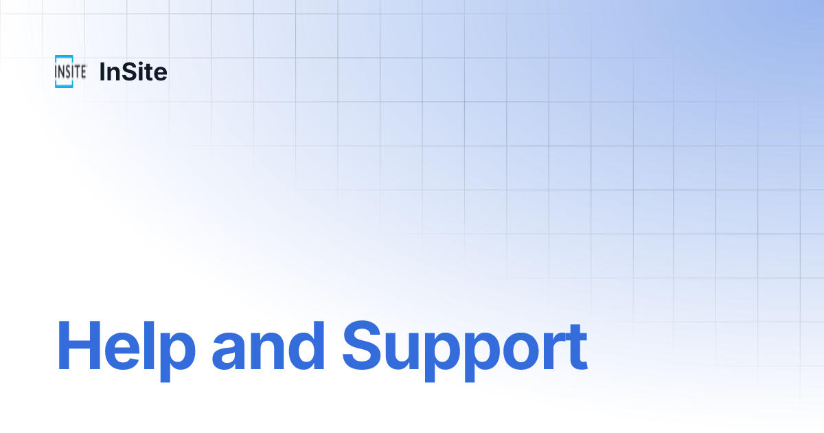 Help and Support | InSite